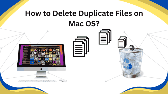 How To Delete Duplicate Files On Mac 4 Prooven Ways